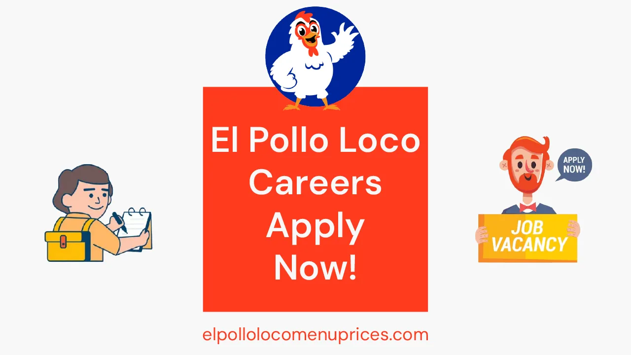 El Pollo Loco Careers (Apply Now) - Updated Info [2026]